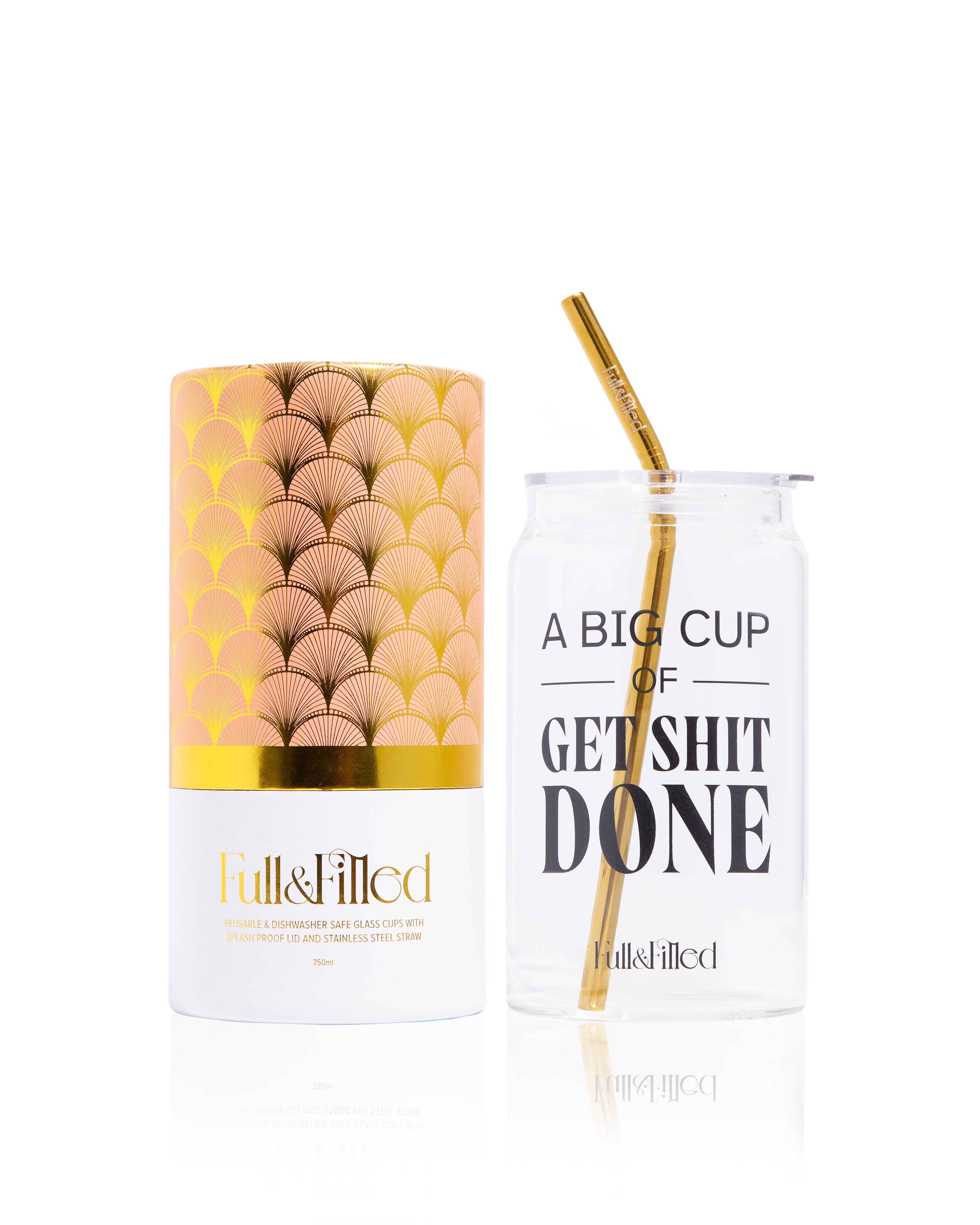 "A Big Cup of Get Shit Done" Glass Cup | Full & Filled